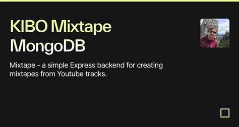 Kibo Mixtape Mongodb Codesandbox