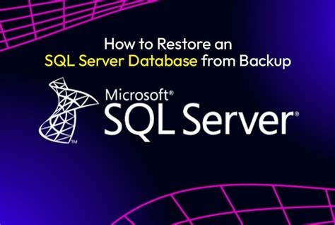How To Restore An Sql Server Database From Backup