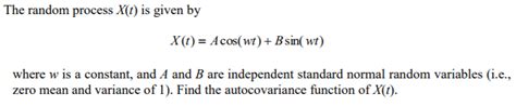 Solved The Random Process Xt Is Given By Xtacoswt