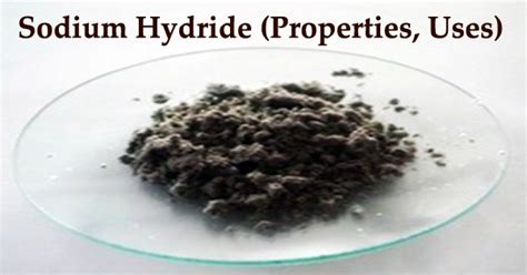Sodium Hydride Properties Uses Assignment Point