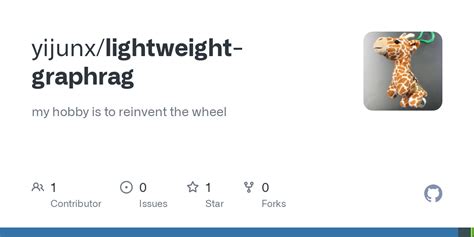 github yijunx lightweight graphrag my hobby is to reinvent the wheel