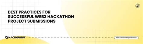 best practices for successful web3 hackathon project submissions