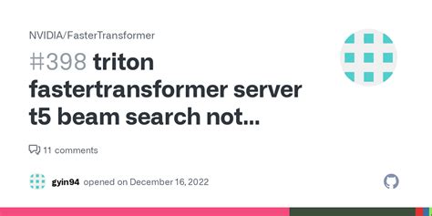 Triton Fastertransformer Server T5 Beam Search Not Working · Issue 398 · Nvidia