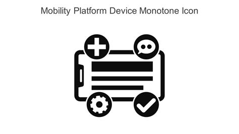 Mobility Platform Device Monotone Icon In Powerpoint Pptx Png And