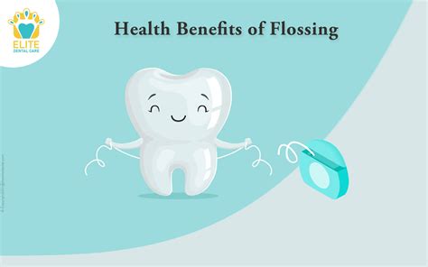 Health Benefits Of Flossing Elite Dental Care