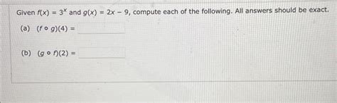 Solved Given F X 3x And G X 2x−9 Compute Each Of The