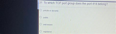 Solved To Which TCP Port Group Does The Port Chegg