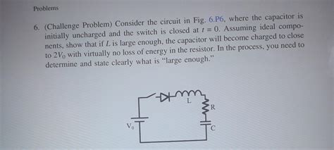 Solved Problems 6 Challenge Problem Consider The Circuit Chegg Com