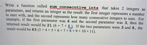 solved 1 write a function called sum consecutive ints