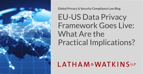 Eu Us Data Privacy Framework Goes Live What Are The Practical