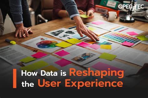 How Data Is Reshaping The User Experience Open Tec