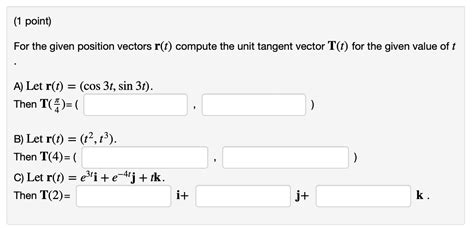 Solved For The Given Position Vectors R T Compute The Unit Chegg