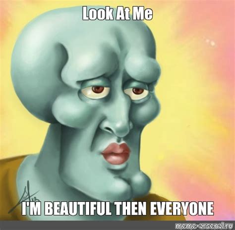 Im Beautiful Meme