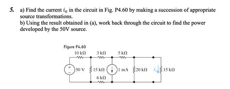 Solved 5 A Find The Current Io In The Circuit In Fig Chegg Com