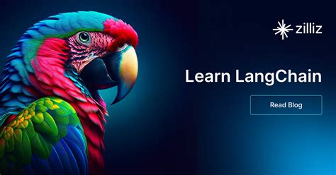 Unlocking Language Power Introduction To Langchain Zilliz Learn