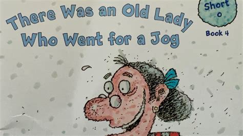 There Was An Old Lady Who Went For A Jog Book 4 Short “o” 21