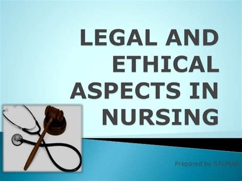 Legal And Ethical Aspects In Nursing