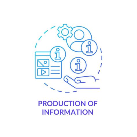 Production Of Information Blue Gradient Concept Icon Function Of Information Industry Abstract