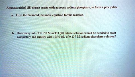 Aqueous Nickel Id Nitrate Reacts With Aqueous Sodium Phosphate To For Precipitate Give The