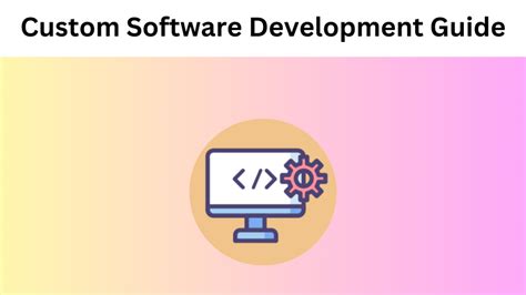 A Step By Step Guide To Custom Software Development MexSEO