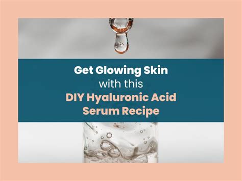 Get Glowing Skin With This Diy Hyaluronic Acid Serum Recipe Its All About Aip