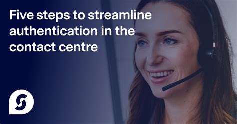 Five Steps To Streamline Authentication In The Contact Centre Smartnumbers