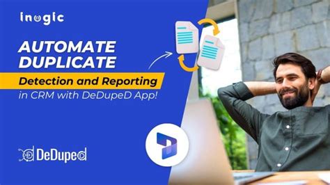 Automate Duplicate Detection And Reporting In Crm With Deduped App