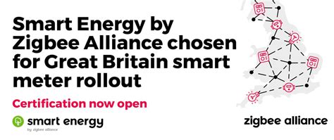 Smart Energy By The Zigbee Alliance Chosen For Smart Meter Rollout To Every Home In Britain By