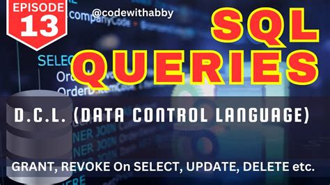Ep 13 Dcl In Sql Server Data Control Language Real Time Scenarios