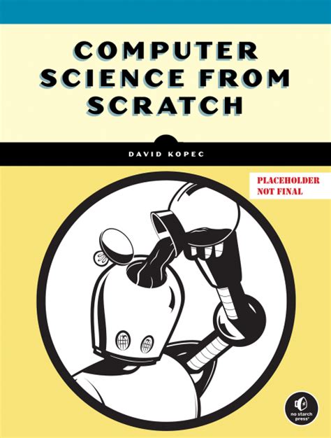 Computer Science From Scratch No Starch Press