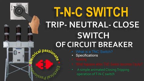 Tnc Swtch And Operationtrip Neutral Close Switch And Circuit Breaker