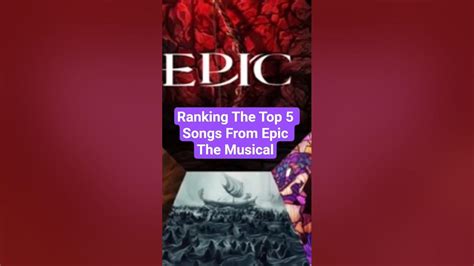 Ranking The Top 5 Songs From Epic The Musical Shorts Epic Youtube