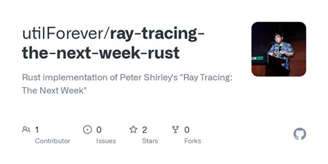 Github Utilforever Ray Tracing The Next Week Rust Rust Implementation Of Peter Shirley S Ray