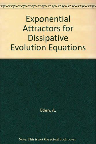 Exponential Attractors For Dissipative Evolution Equations 1 Edition