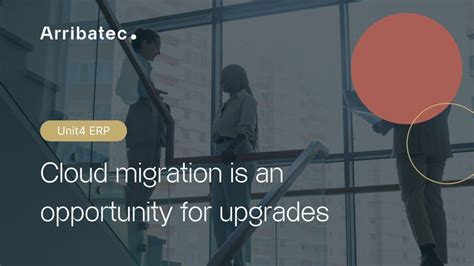 Optimise Your Unit4 Erp System As You Move To The Cloud