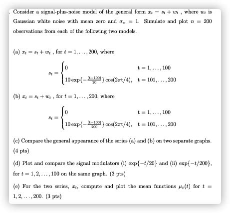 Solved Consider A Signal Plus Noise Model Of The General Chegg Com