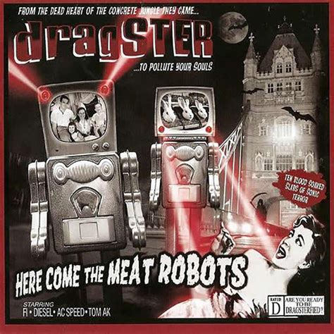 Here Come The Meat Robots Dragster