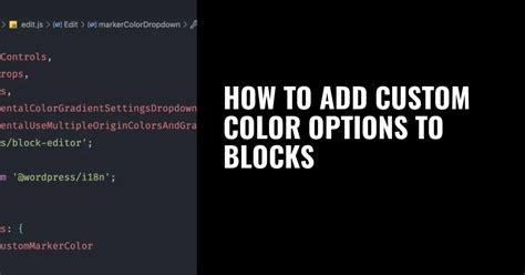 How To Add Custom Color Options To Blocks Courtney Robertson