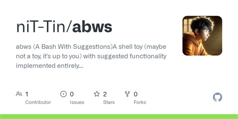 Github Nit Tinabws Abws A Bash With Suggestionsa Shell Toy Maybe