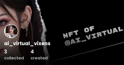 ai virtual vixens 个人资料 OpenSea