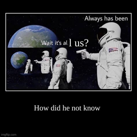 It Was Always You Imgflip