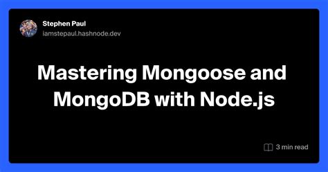 How To Install And Use Mongoose With Nodejs For Mongodb