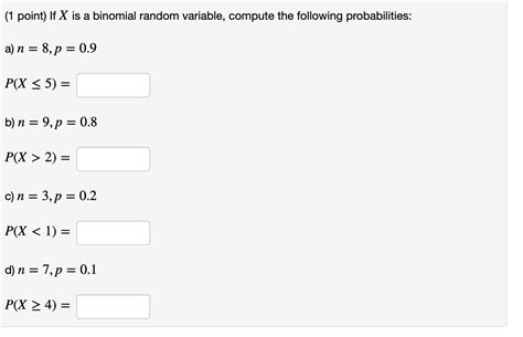 Solved 1 Point If X Is A Binomial Random Variable Compute
