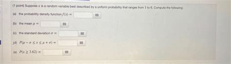 Solved 1 Point Suppose X Is A Random Variable Best Chegg Com