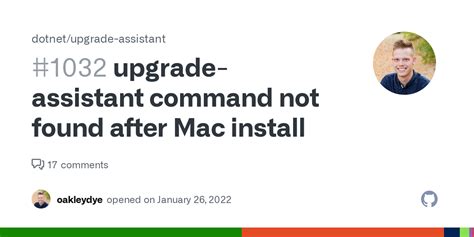 Upgrade Assistant Command Not Found After Mac Install Issue 1032