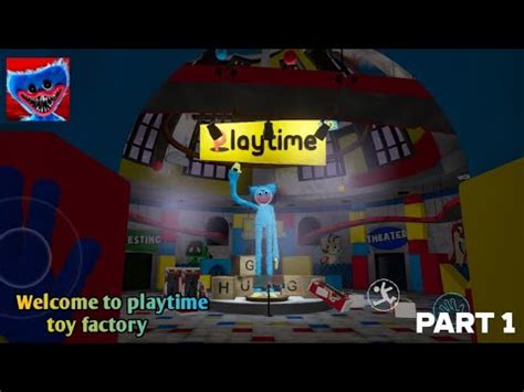 Welcome To Playtime Toy Factory Poppy Playtime Chapter Youtube