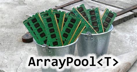 Blog Post Arraypool Performance Rcsharp