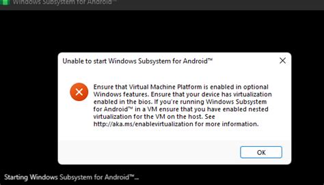 Been Having This Issue For Months Please Help Unable To Start Windows Subsystem For Android