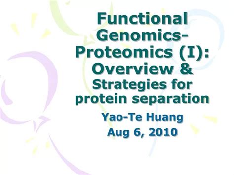 PPT Functional Genomics Proteomics I Overview Strategies For Protein Separation