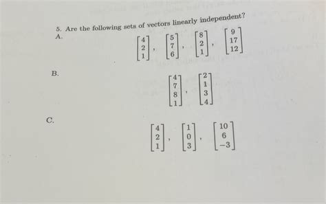 Solved Are The Following Sets Of Vectors Linearly